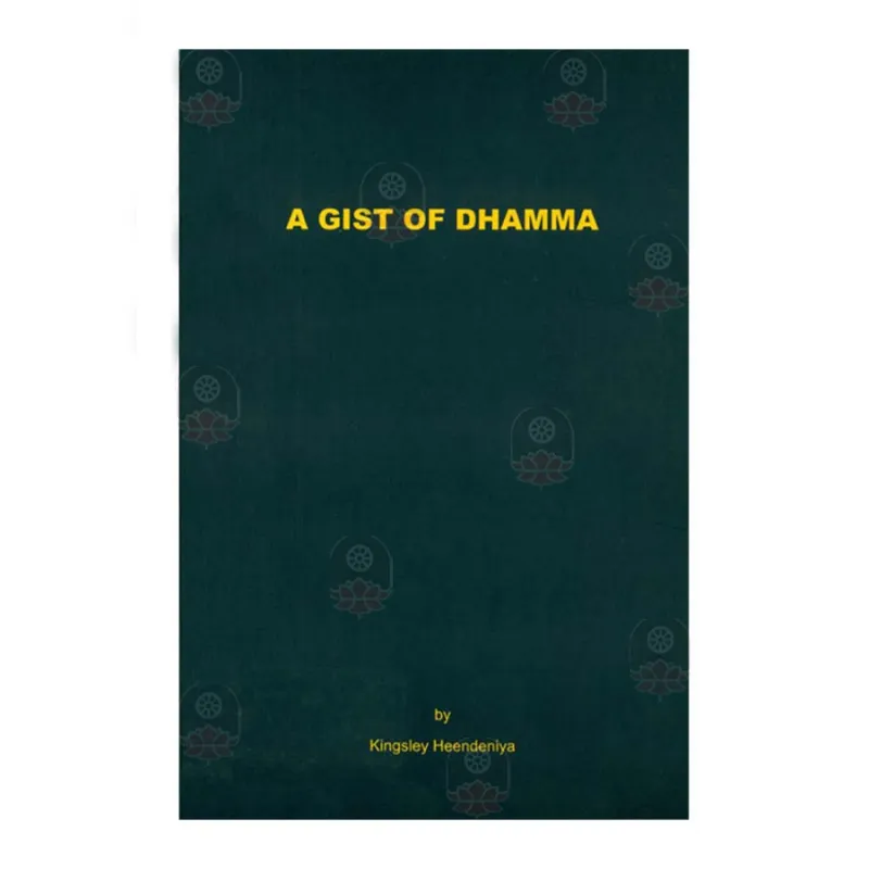 A Gist Of Dhamma | Buy Online | BuddhistCC Online BookShop