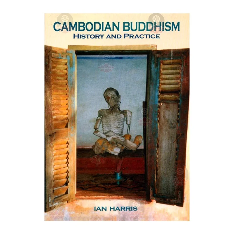 Cambodian Buddhism History And Practice | Buy Online | BuddhistCC ...