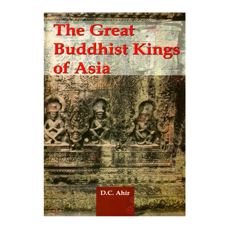 The Great Buddhist Kings Of Asia | Buy Online | BuddhistCC Online BookShop