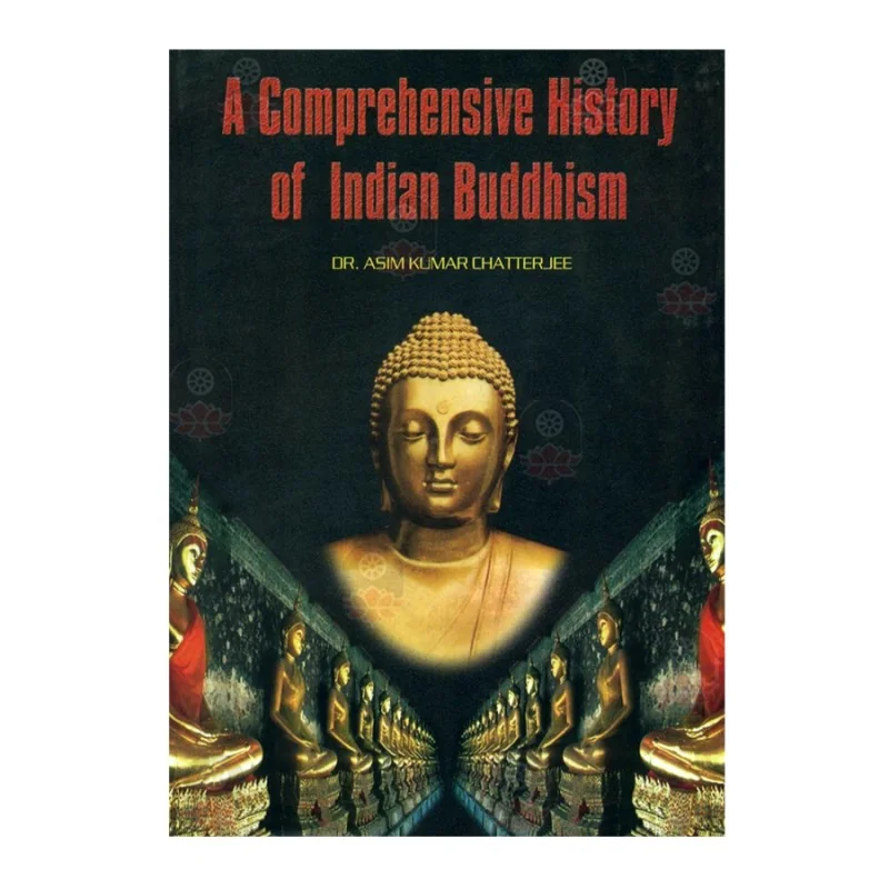 A Comprehensive History Of Indian Buddhism | Buy Online | BuddhistCC Online BookShop