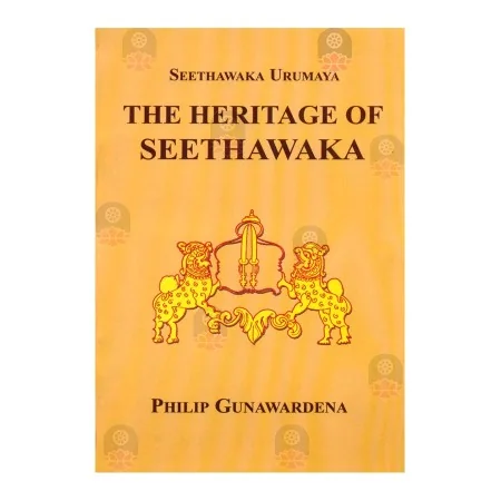 The Heritage Of Seethawaka | Buy Online | BuddhistCC Online BookShop
