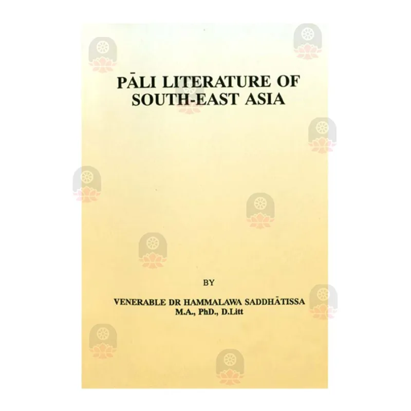 Pali Literature Of South - East Asia | Buy Online | BuddhistCC Online ...