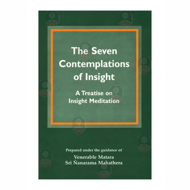 The Seven Contemplations Of Insight | Buy Online | BuddhistCC Online ...