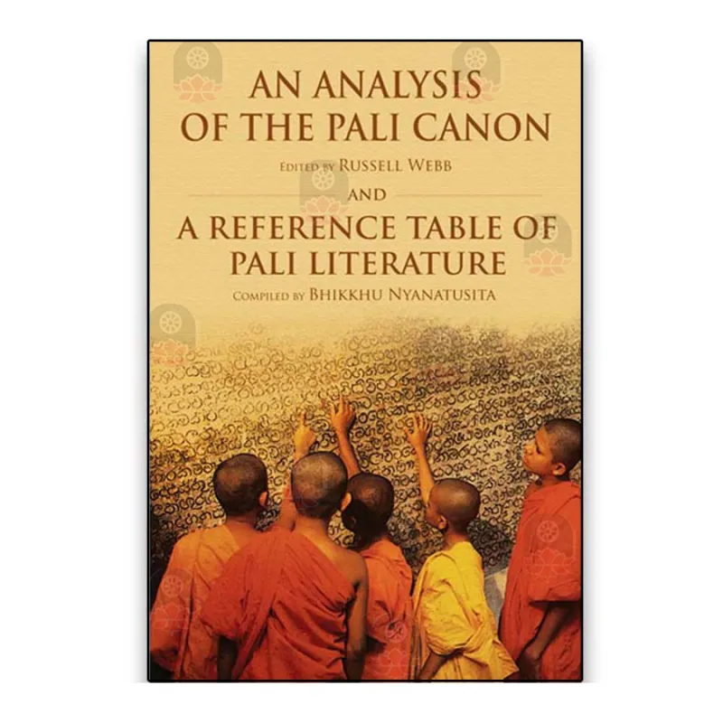 An Analysis Of The Pali Canon And A Reference Table Of Pali Literature ...