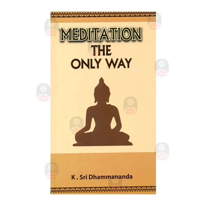Meditation The Only Way (BCC) | Buy Online | BuddhistCC Online BookShop