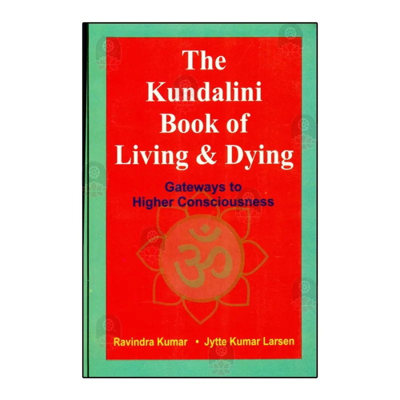The Kundalini Book of Living & Dying | Buy Online | BuddhistCC Online ...