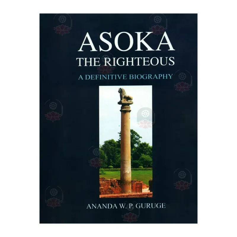Asoka The Righteous | Buy Online | BuddhistCC Online BookShop