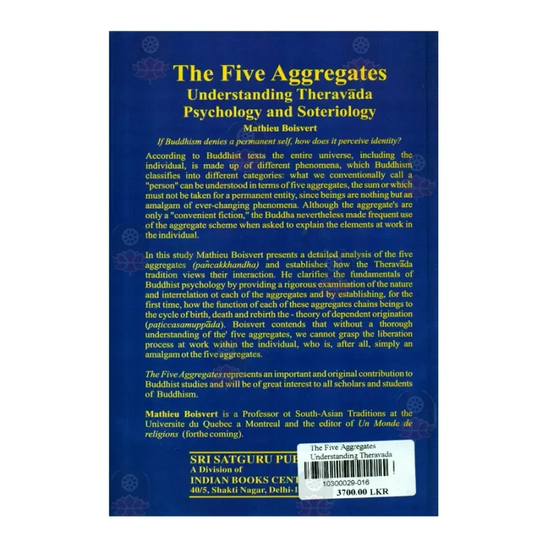 The Five Aggregates Understanding Theravada Psychology and Soteriology ...