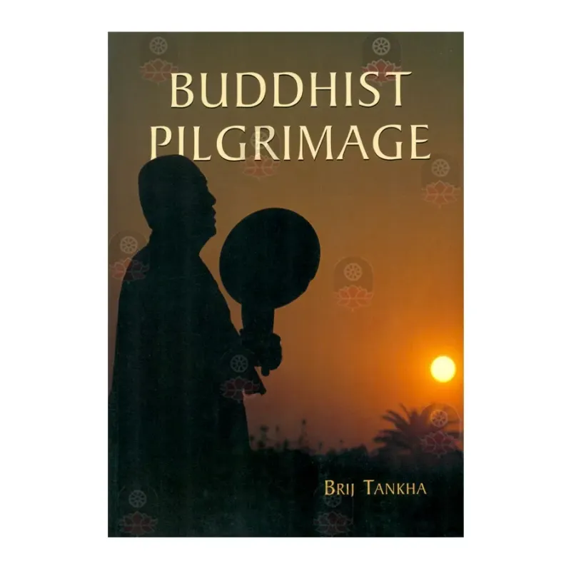 Buddhist Pilgrimage | Buy Online | BuddhistCC Online BookShop